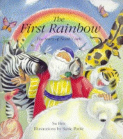 The First Rainbow: Su Box~Susie Poole: 9780745944449: Amazon.com: Books