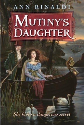 Mutiny's Daughter: Rinaldi, Ann: 9780064410106: Amazon.com: Books