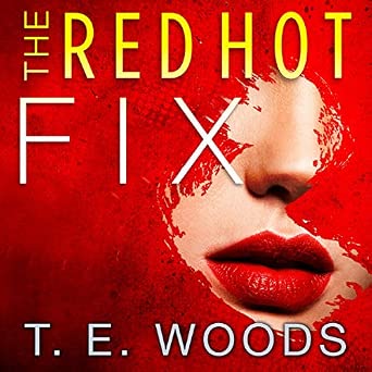 Amazon.com: The Red Hot Fix (The Justice Series): 9781665289054: T. E ...