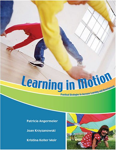 Learning in Motion: 9781931615150: Amazon.com: Books