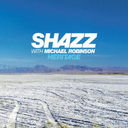 Amazon.com: Heritage : Shazz with Michael Robinson: Digital Music
