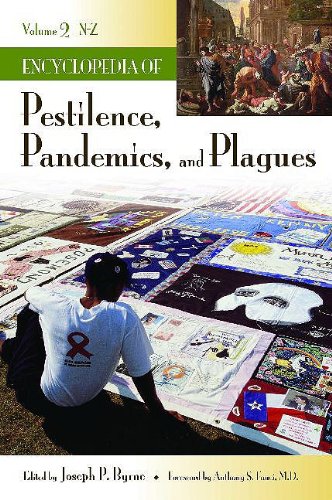 Encyclopedia of Pestilence, Pandemics, and Plagues: Volume 2: N-Z ...