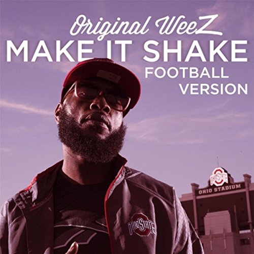 Play Make It Shake (Football Version) by Original Weez on Amazon Music
