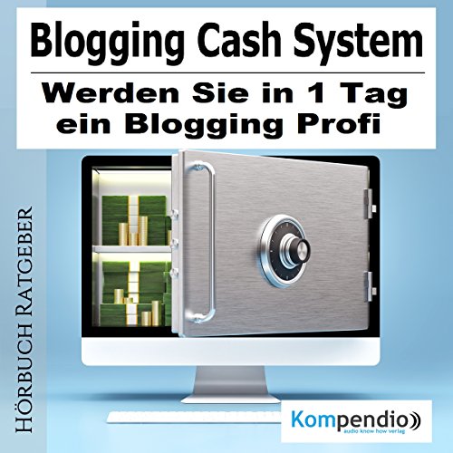 Amazon.com: Blogging Cash System (Audible Audio Edition): Charly Kusch, Jens Zange, Kompendio: Books