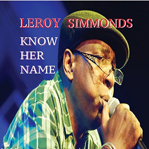 Amazon.com: Know Her Name : Leroy Simmonds: Digital Music