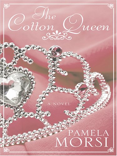 Amazon.com: The Cotton Queen: 9781597222365: Morsi, Pamela: Books