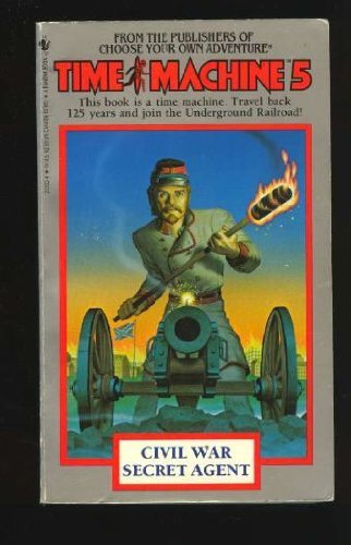 Civil War Secret Agent (Time Machine No. 5): Steve Perry: 9780553256062 ...