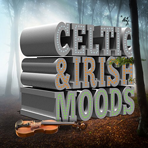 Play Celtic and Irish Moods by Irish Sounds, Celtic Moods ...