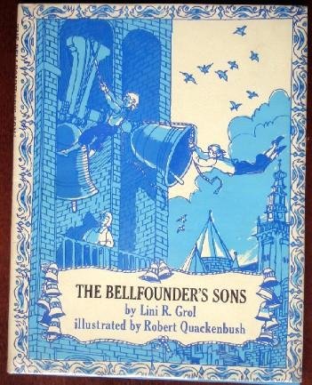The Bellfounder's Sons (SIGNED): Grol, Lini R.: Amazon.com: Books