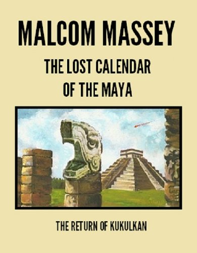 Amazon.com: The Lost Calendar of the Maya: The Return of Kukulkan (The ...