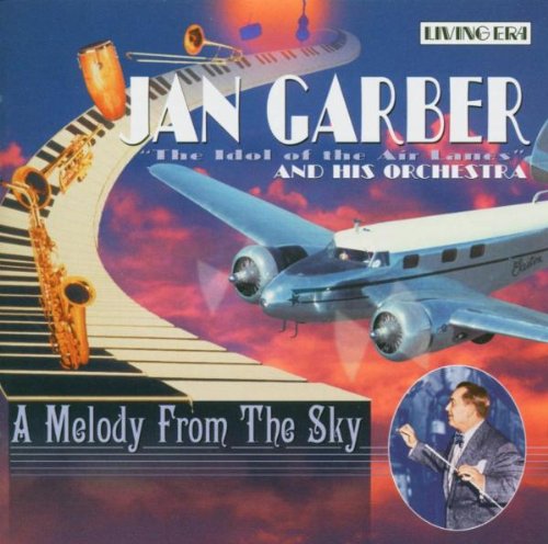 A Melody from the Sky: Garber,Jan & His Orchestra: Amazon.es: CD y vinilos}