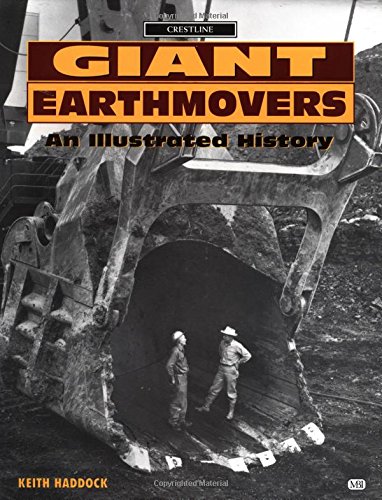 Giant Earthmovers (Crestline Series): Haddock, Keith: 9780760303696 ...