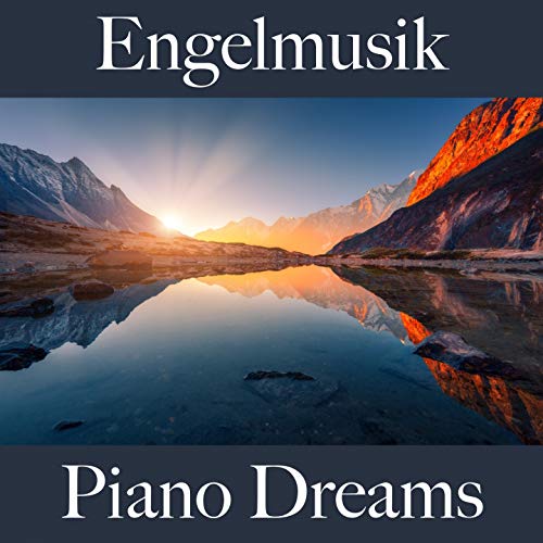 Play Engelmusik: Piano Dreams - Die Beste Musik Zum Entspannen by Ralf ...