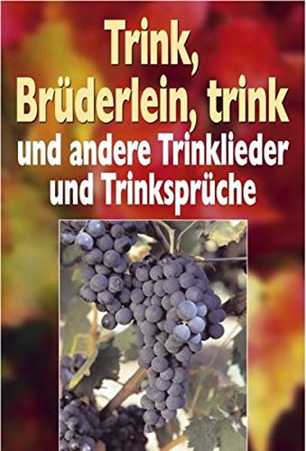 Amazon.co.jp: Trink, Bruederlein, trink. Und andere Trinklieder und ...