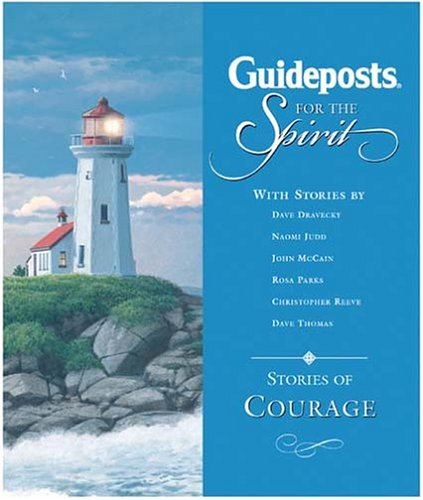 Guideposts for the Spirit: Stories of Courage: Guideposts Associates ...