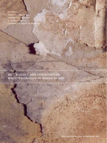 Art, Biology, and Conservation: Biodeterioration of Works of Art ...