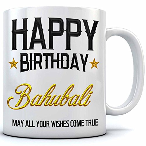 Buy Happy Birthday Bahubali Name Printed Ceramic Coffee Mug. 350 ml ...