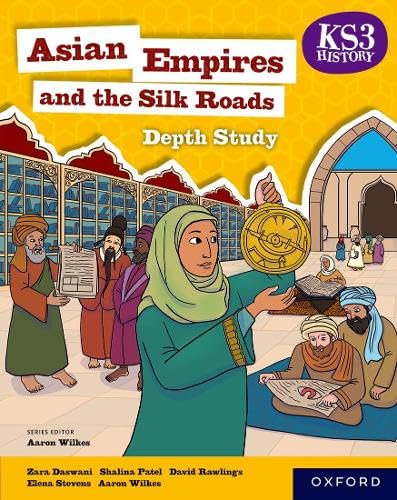 Asian Empires and the Silk Roads Student Book (KS3 History 4th Edition): Amazon.co.uk: Wilkes ...