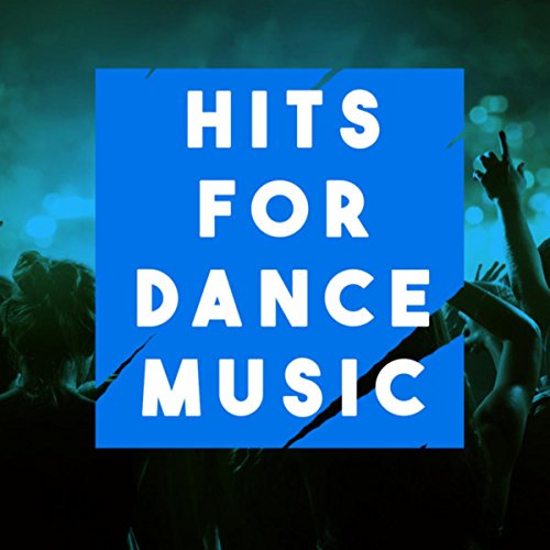 Amazon.co.jp: Hits for Dance Music : Dance Hits 2014, Dance Hits 2015 ...