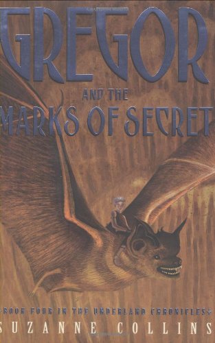 Gregor And The Marks Of Secret (Underland Chronicles, Book Four ...