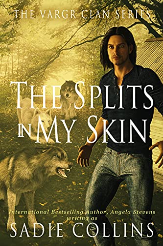 The Splits In My Skin: A Generational Saga (The Vargr Clan Series Book ...