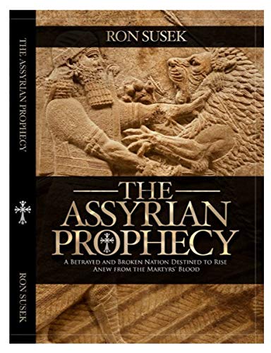 The Assyrian Prophecy: Ron Susek: 9780578508085: Amazon.com: Books