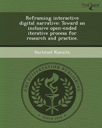 Reframing interactivedigital narrative: Toward an inclusive open-ended ...