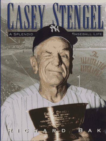Amazon.com: Casey Stengel: A Splendid Baseball Life: 9780878339297: Bak ...