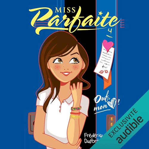 Ouf, mon coeur !: Miss Parfaite, Livre 4 : Frédérique Dufort ...