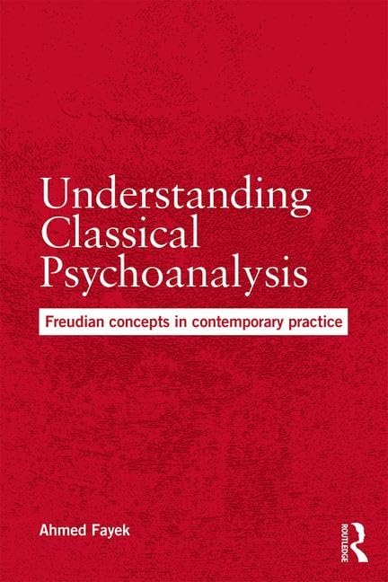 Amazon.com: Understanding Classical Psychoanalysis: 9781138218277 ...