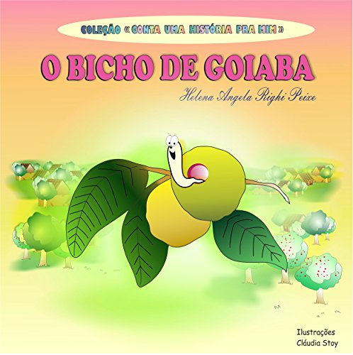 Amazon.com: O Bicho de Goiaba (Conta uma história pra mim) (Portuguese ...