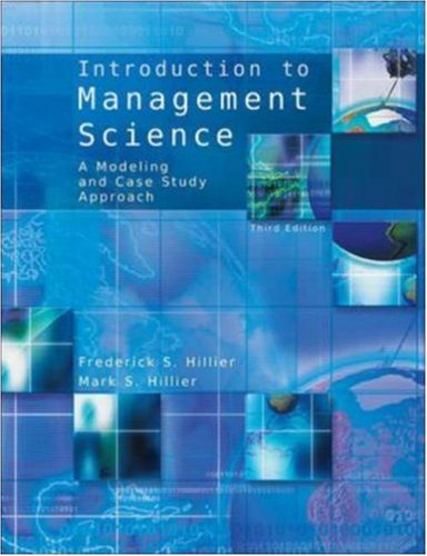 Introduction to Management Science: A Modeling And Case Studies ...