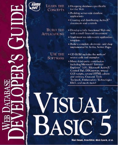 World Wide Web Database Developer's Guide with Visual Basic : Swank, Mark, Kittel, Drew, Spenik ...