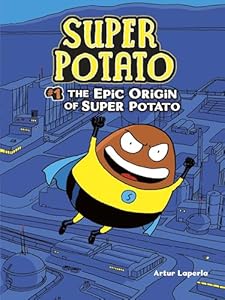 9781541526457: The Epic Origin of Super Potato: Book 1 | BookScouter.com