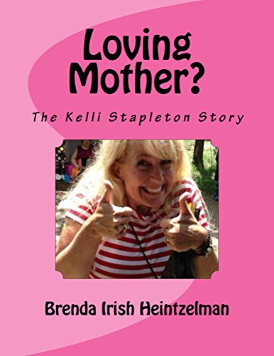 Loving Mother?: The Kelli Stapleton Story - Kindle edition by ...