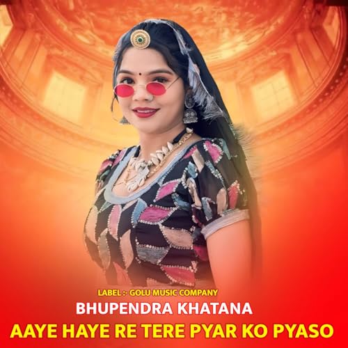 Play Aaye Haye Re Tere Pyar Ko Pyaso by Bhupendra Khatana on Amazon Music
