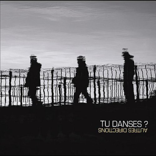 Autres Directions von Tu Danses? bei Amazon Music - Amazon.de