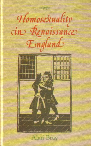 Amazon.co.jp: Homosexuality in Renaissance England : Bray, Alan: 洋書