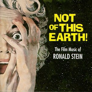 Jeff Winkless, Stein, Ronald - Not Of This Earth! The Film Music Of ...