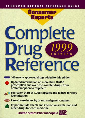 Complete Drug Reference: 1999 (Consumer Drug Reference): United States ...