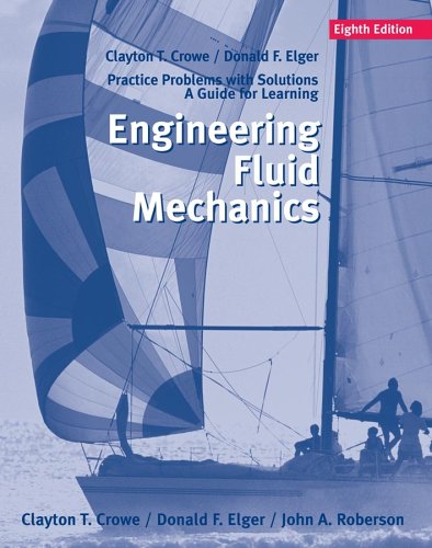 Engineering Fluid Mechanics, Student Solutions Manual: Crowe, Clayton T ...