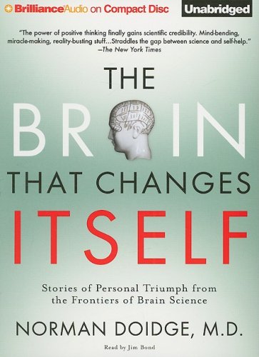 The Brain That Changes Itself: Stories of Personal Triumph from the ...