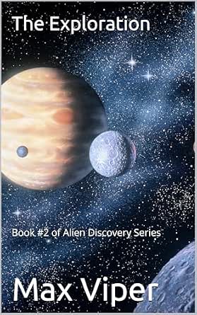 The Exploration (Alien Discovery Book 2) eBook : Viper, Max: Amazon.in ...
