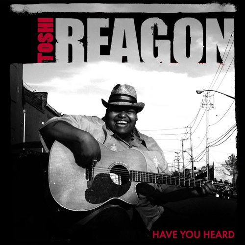 Toshi Reagon - Have You Heard - Amazon.com Music