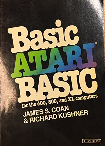 Basic Atari BASIC: Coan, James S: 9780810465268: Amazon.com: Books