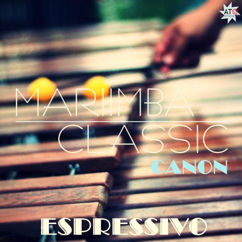 Amazon.co.jp: Marimba classic canon : Espressivo: デジタルミュージック