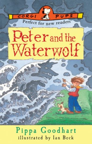 Peter and the Waterwolf: Amazon.co.uk: Goodhart, Pippa, Beck, Ian ...
