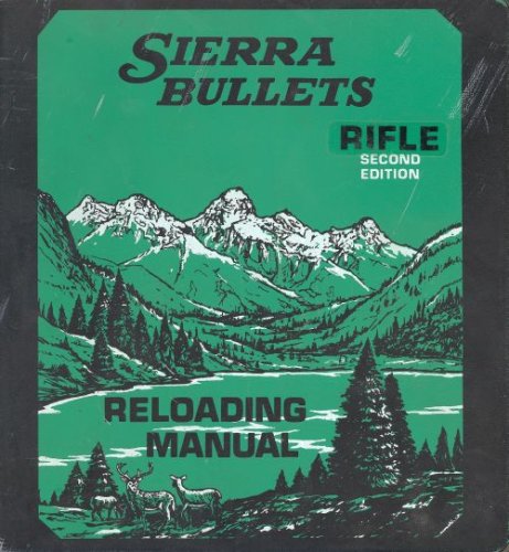 Sierra Bullets Rifle Reloading Manual: Martin Hull, William McDonald ...