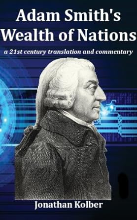 Amazon.com: Adam Smith's Wealth of Nations: a 21st Century Translation ...
