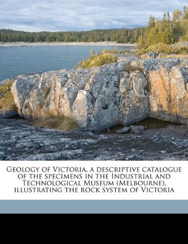 Amazon.co.jp: Geology of Victoria, a Descriptive Catalogue of the ...